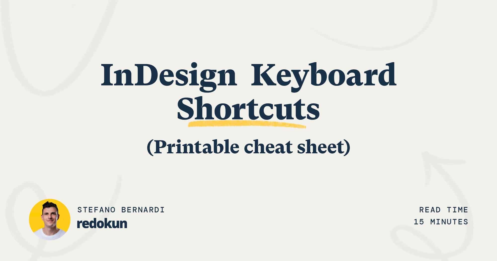 InDesign Keyboard Shortcuts (Printable cheat sheet) | Redokun Blog