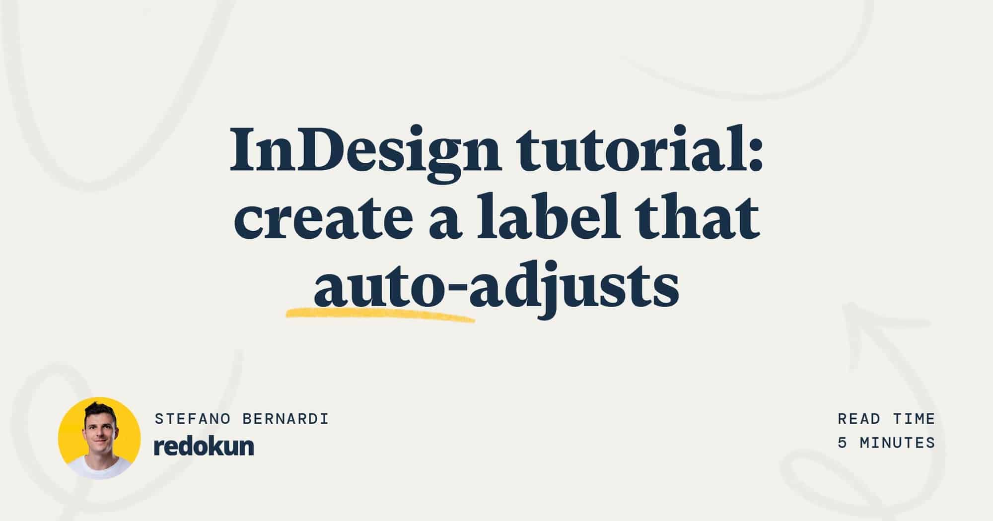 InDesign tutorial: create a label that auto-adjusts | Redokun Blog