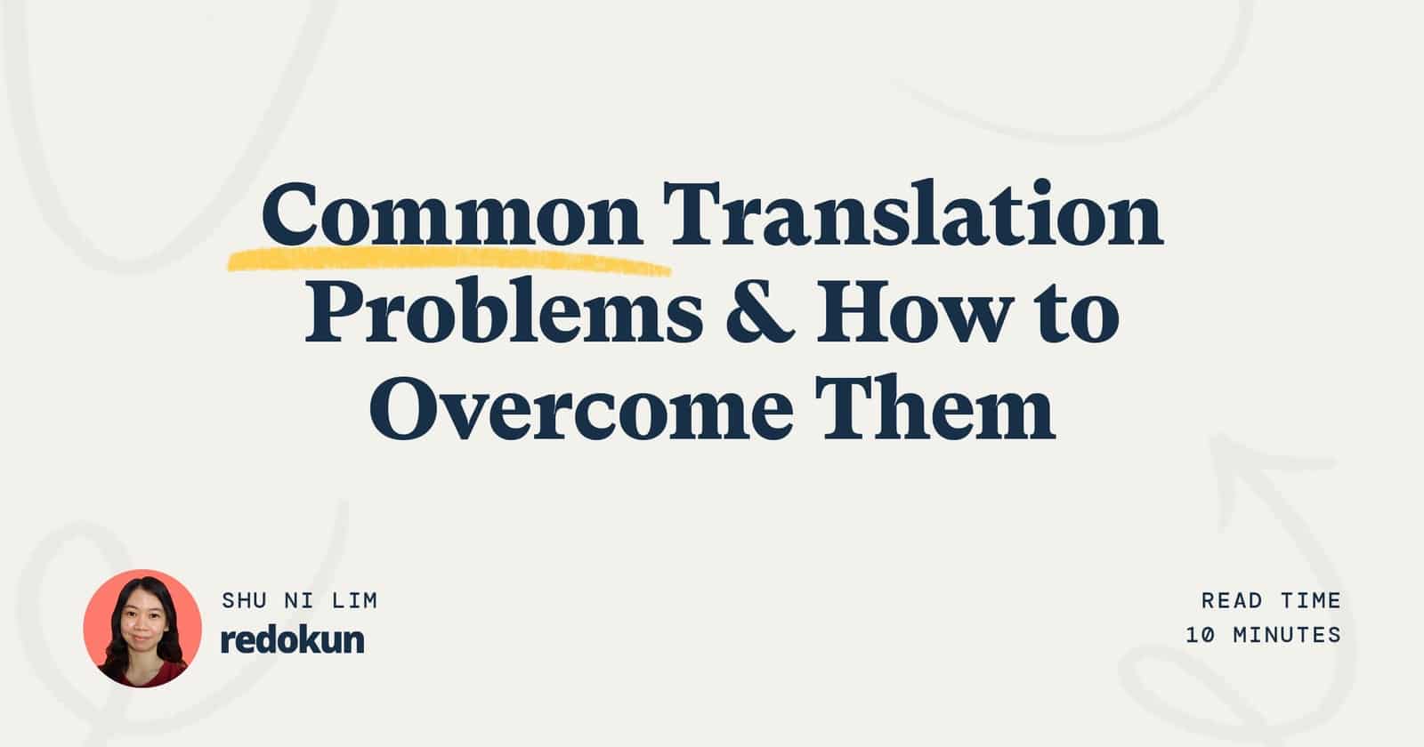 5 Common Translation Problems & How to Overcome Them | Redokun Blog