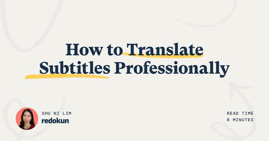 How to Translate Subtitles Professionally | Redokun Blog