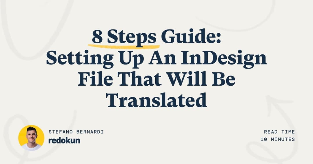 8 Steps Guide: Setting Up An InDesign File That Will Be Translated ...