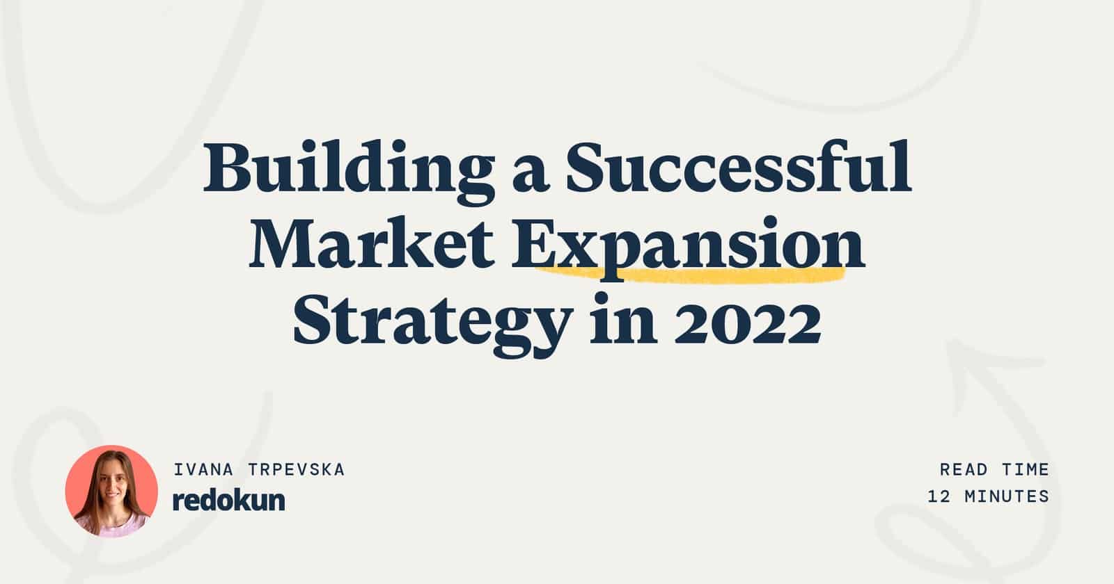 What is Market Expansion? Strategy Tips + Examples + Checklist ...