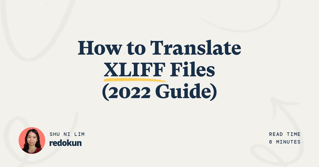 How to Translate XLIFF Files (2025 Guide) | Redokun Blog
