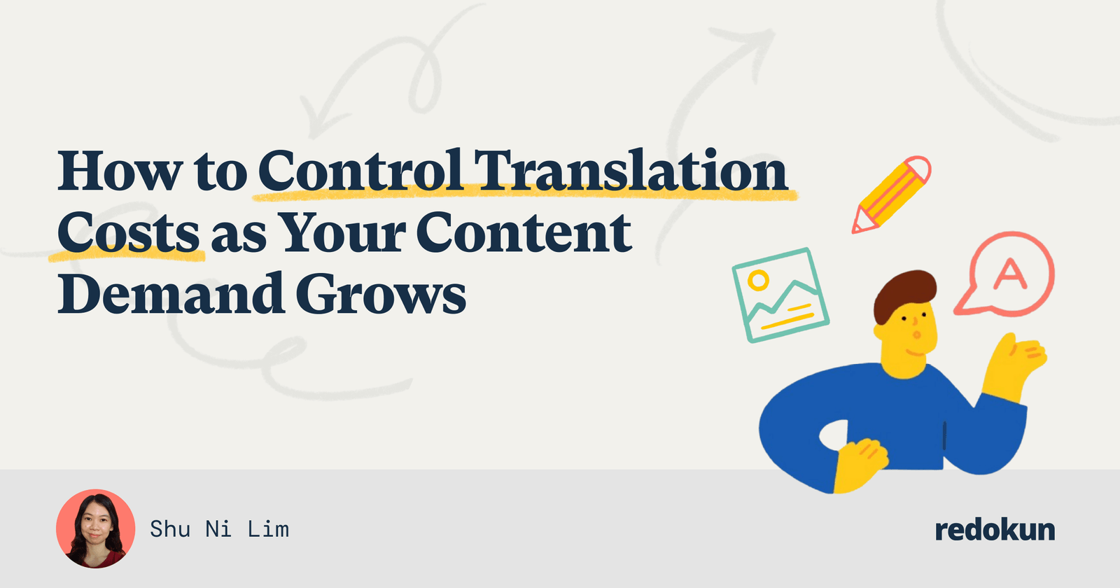 How to Control Translation Costs as Your Content Demand Grows | Redokun ...